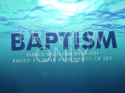 Baptism-Newness Of Life Still | Hyper Pixels Media | WorshipHouse Media