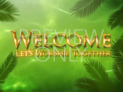 Waving Palm Branches Welcome | ImageVine | WorshipHouse Media