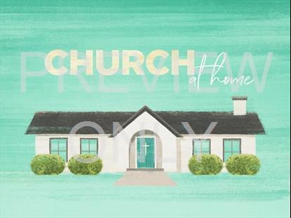 Church At Home | Igniter Media | WorshipHouse Media