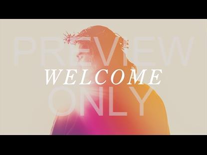 Images Of Jesus Easter Sunday Welcome | Igniter Media | WorshipHouse Media