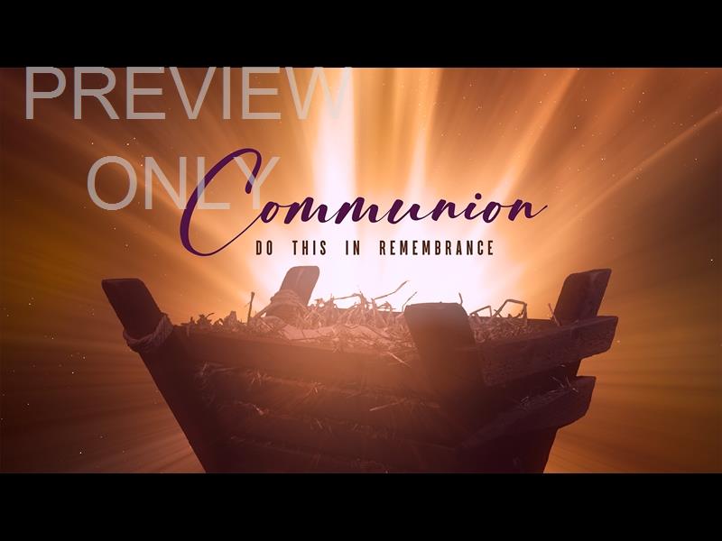 Christmas Manger Communion Still | Life Scribe Media | WorshipHouse Media