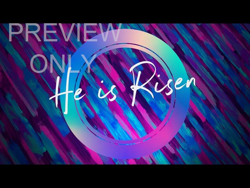Color Brush He Is Risen Still | Life Scribe Media | WorshipHouse Media