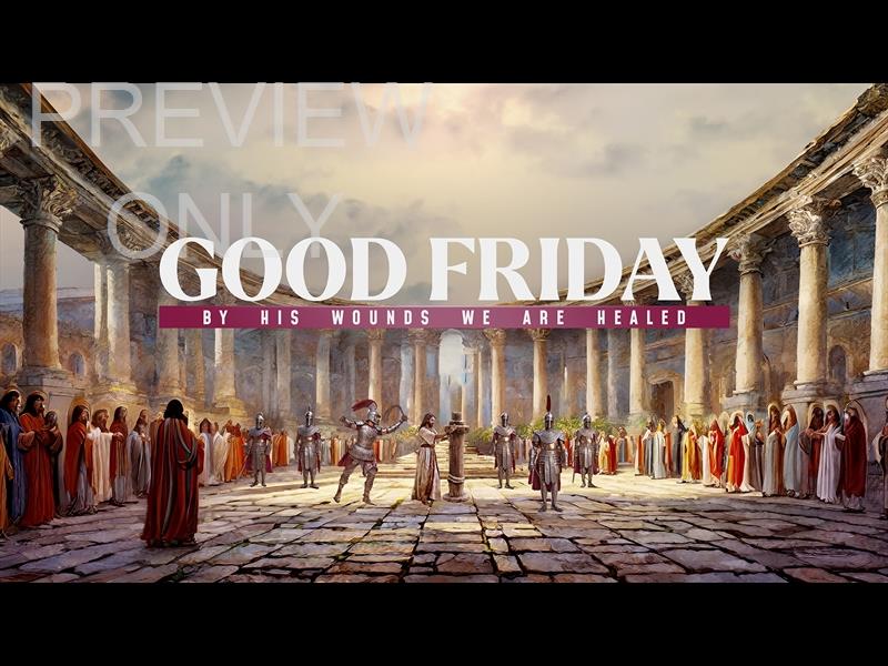 Easter Story Good Friday 1 Still | Life Scribe Media | WorshipHouse Media