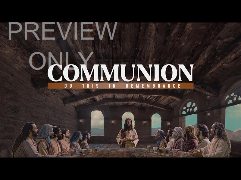 Easter Story Maundy Thursday Communion Still | Life Scribe Media ...