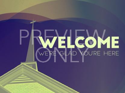 Our Church Welcome Still | Playback Media | WorshipHouse Media