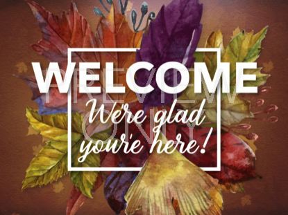 Thanksgiving Centerpiece Welcome Still | Playback Media | WorshipHouse ...